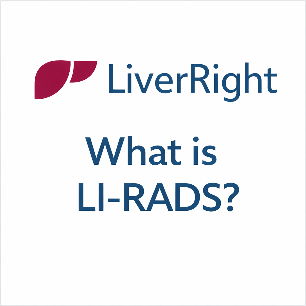LI-RADS Explained - LiverRight: Virtual Liver Disease Clinic